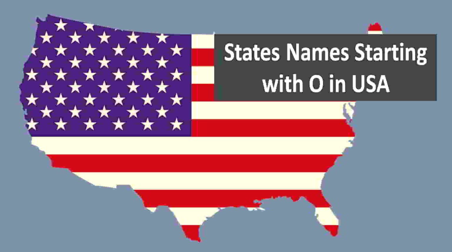 States starting with O letter in the USA (3 States that start with O)