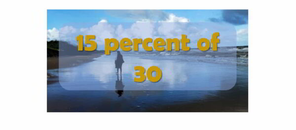 What Is 15 Percent Of 30 Dollars Rupees Pounds Or Euro Simple